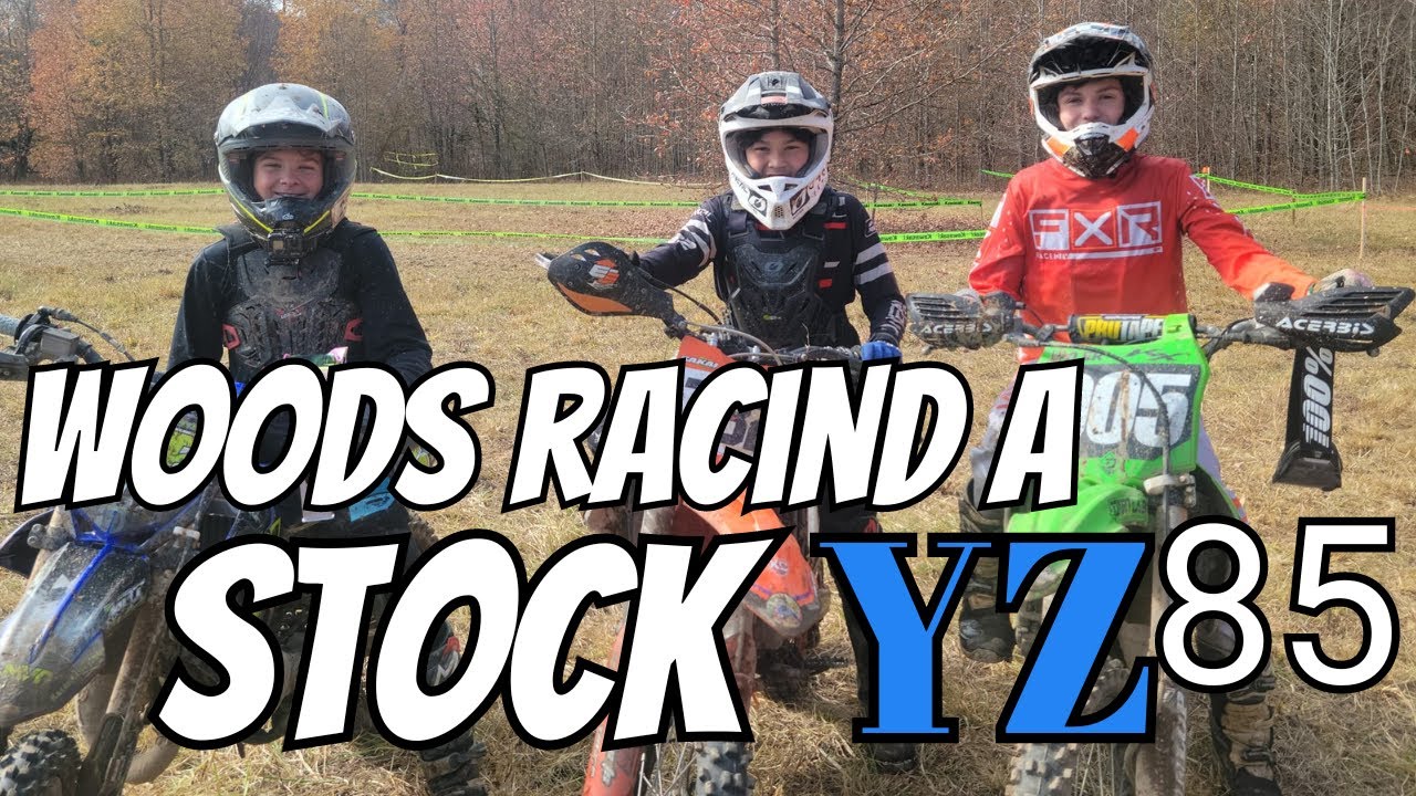 How does a bone stock YZ85 do in a woods race ? SECCA / My youth B ...