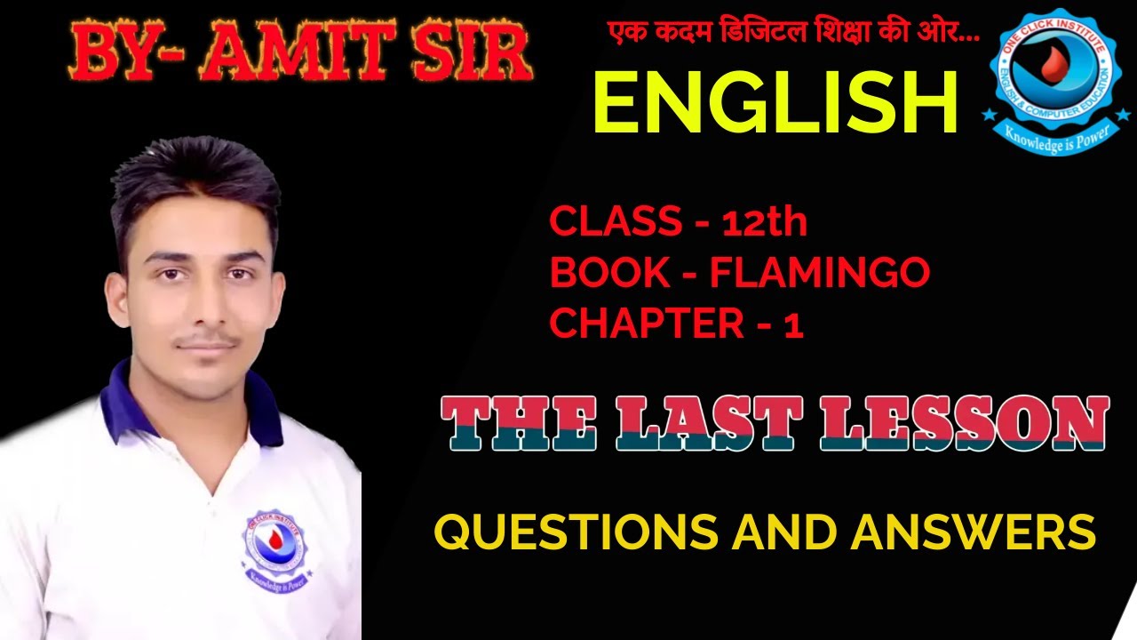 The Last lesson questions and answers class 12 by amit sir from one ...