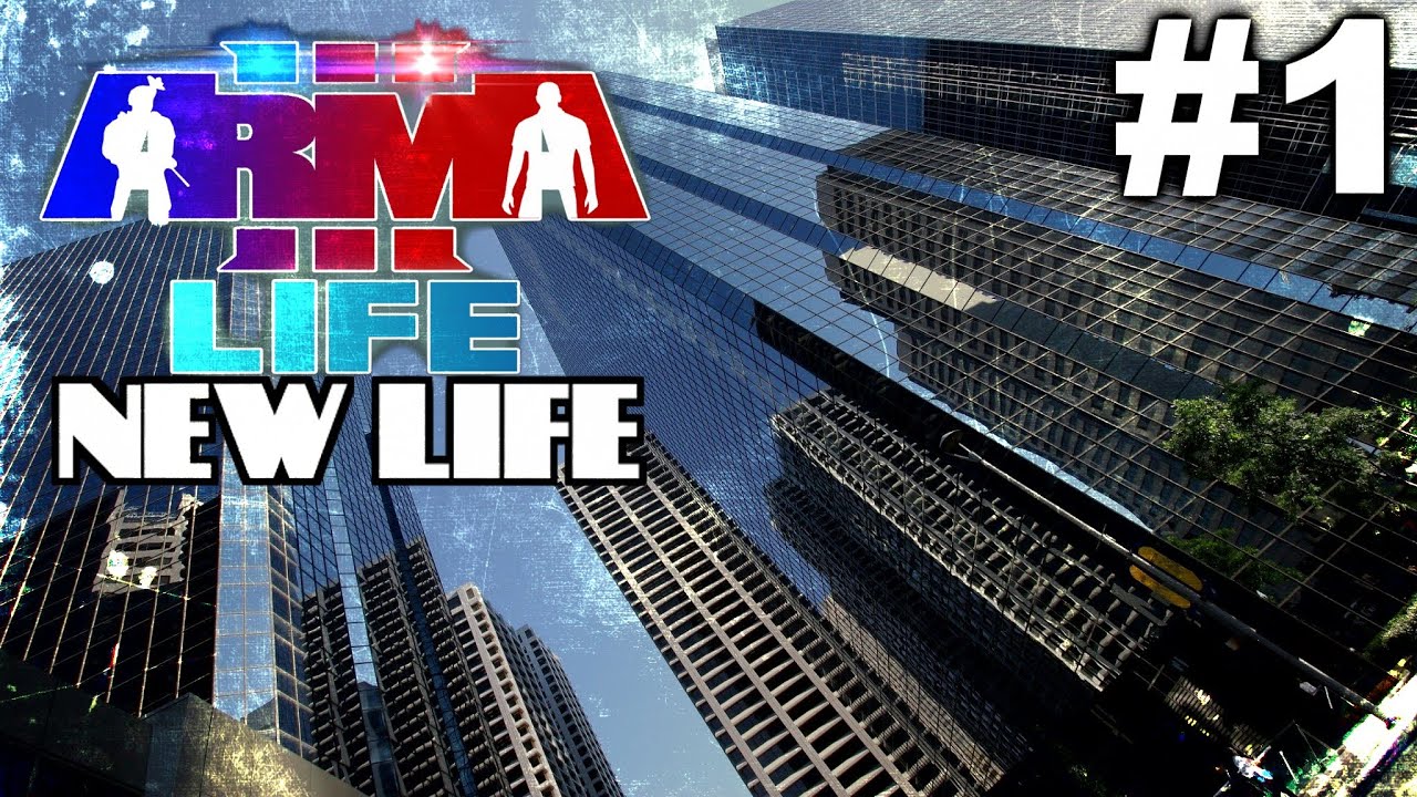 Arma 3 Life: New Life: Жизнь в Городе #1 - YouTube