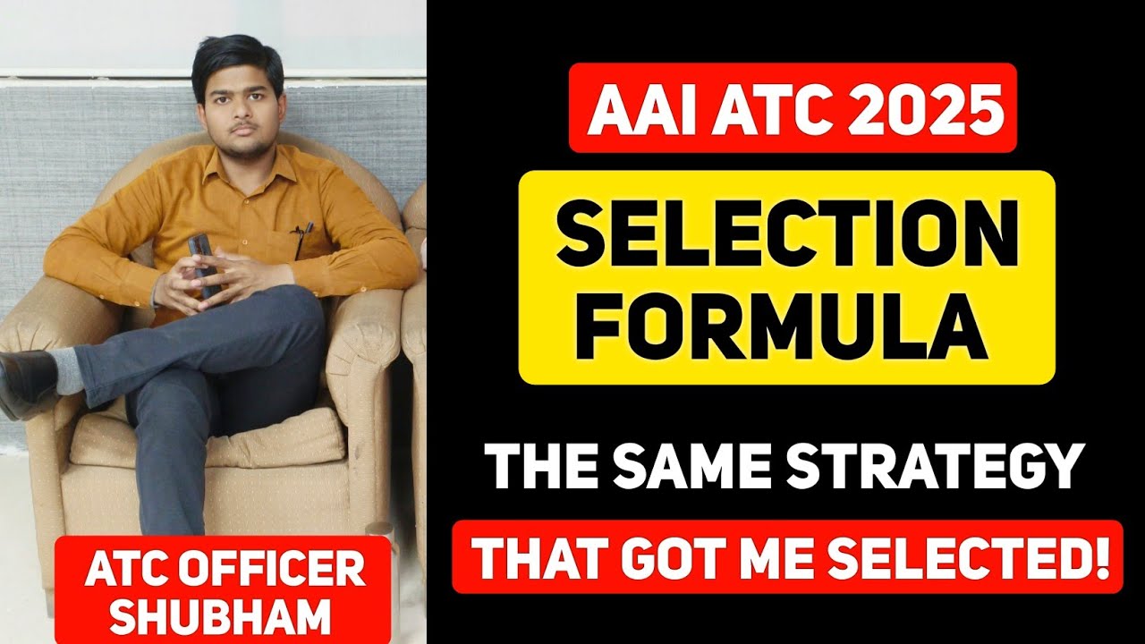 AAI ATC 2025 SELECTION FORMULA || HOW I CLEARED AAI ATC EXAM || AAI JE ...