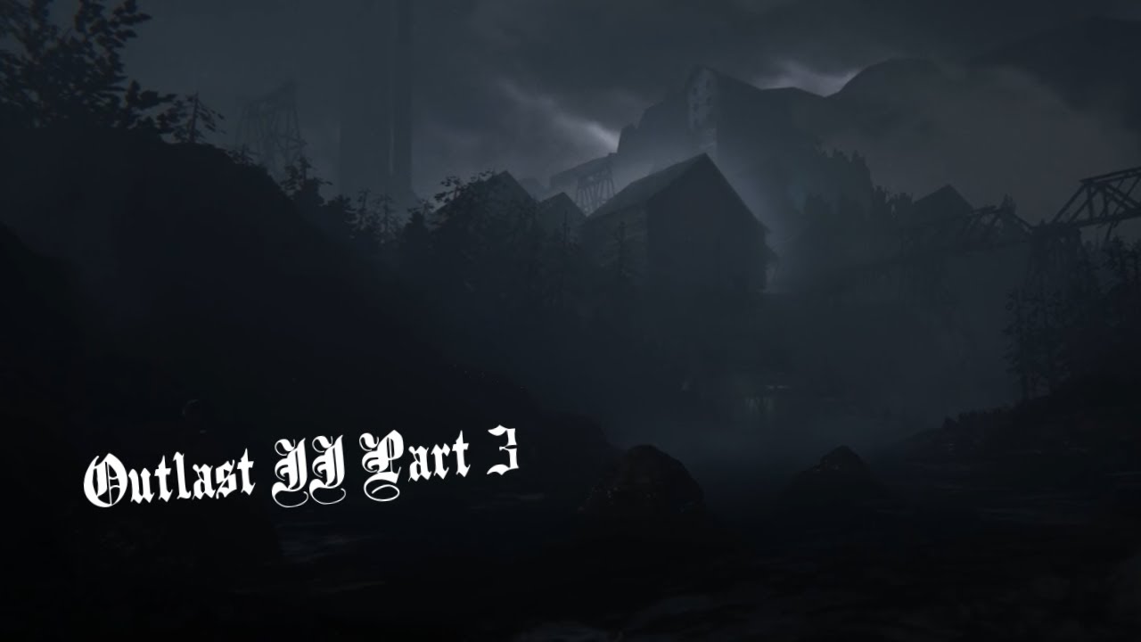 I HATE the school.. | Outlast 2 Part 3 - YouTube