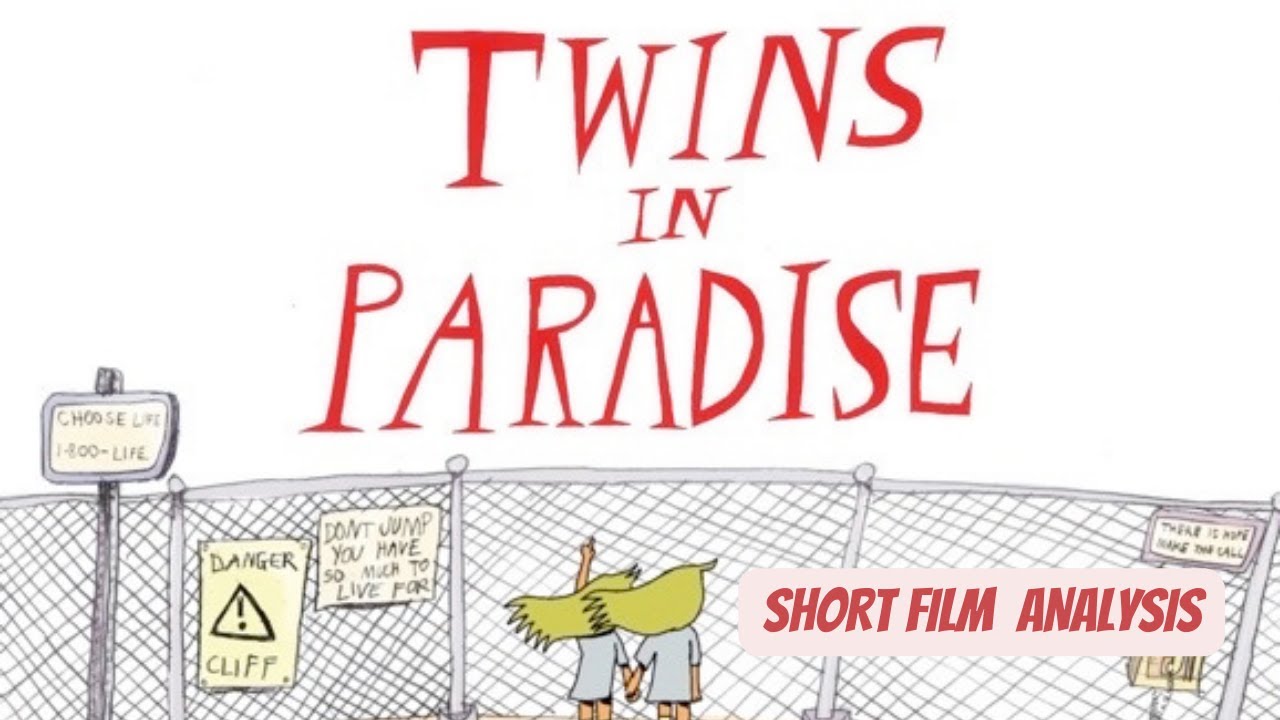VEWN'S *TWINS IN PARADISE* IS A SHORT FILM MASTERPIECE | short film ...