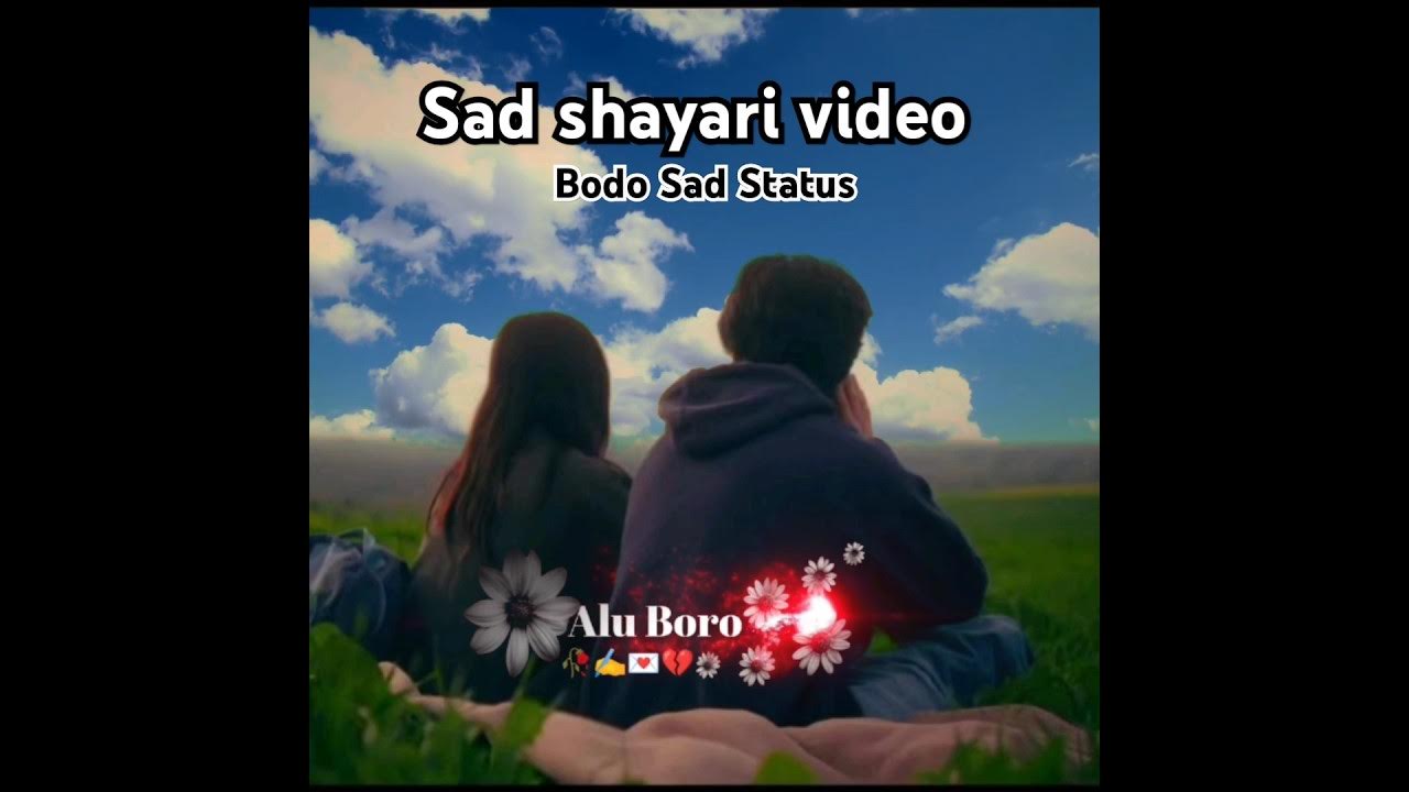 😭Sad Bodo shayari ️. Shayari WhatsApp status.broken heart status.#sad #shayari #whatsapp_status ...