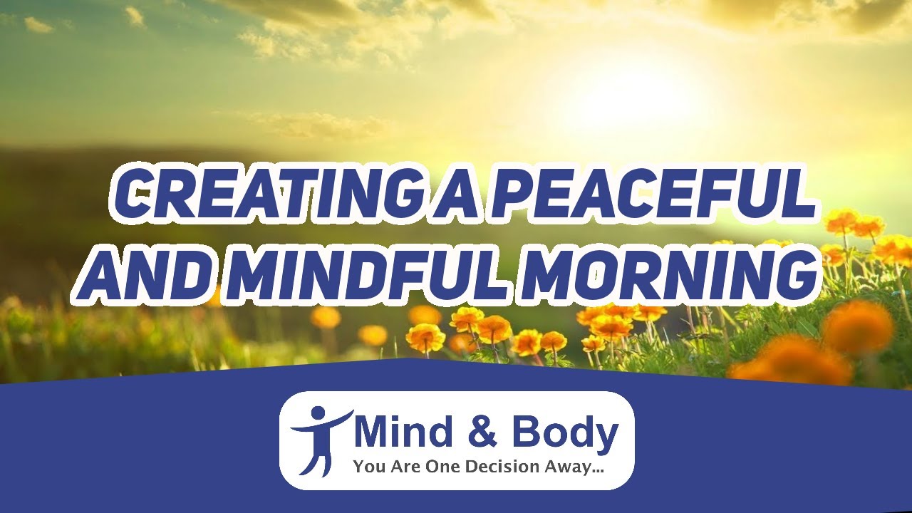 4 Simple Steps To Create Your Peaceful & Mindful Morning Routine 😌😌😌 ...