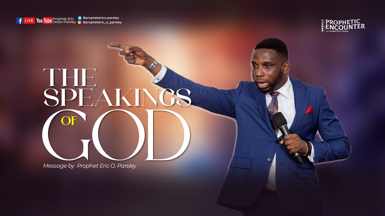 #THE SPEAKINGS OF GOD || Prophet Eric O. Parsley - YouTube