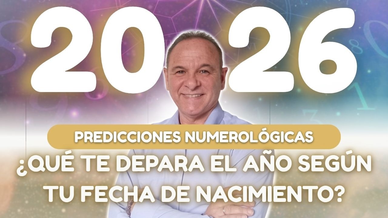 🔢 PREDICCIONES NUMEROLÓGICAS 2026 según tu fecha de nacimiento con ...