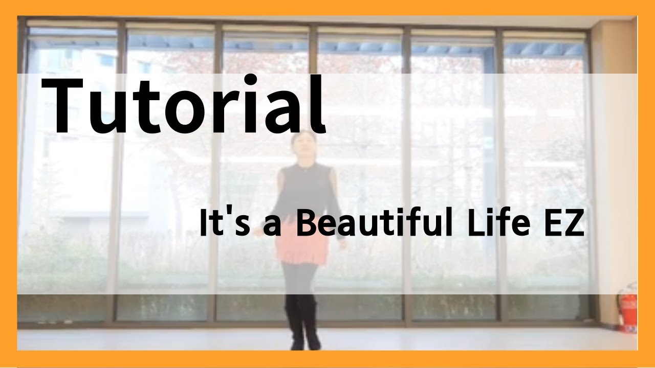 Tutorial/잇츠 어 뷰리플 라이프 이지/It's a Beautiful Life EZ/Easy Beginner/Let's ...