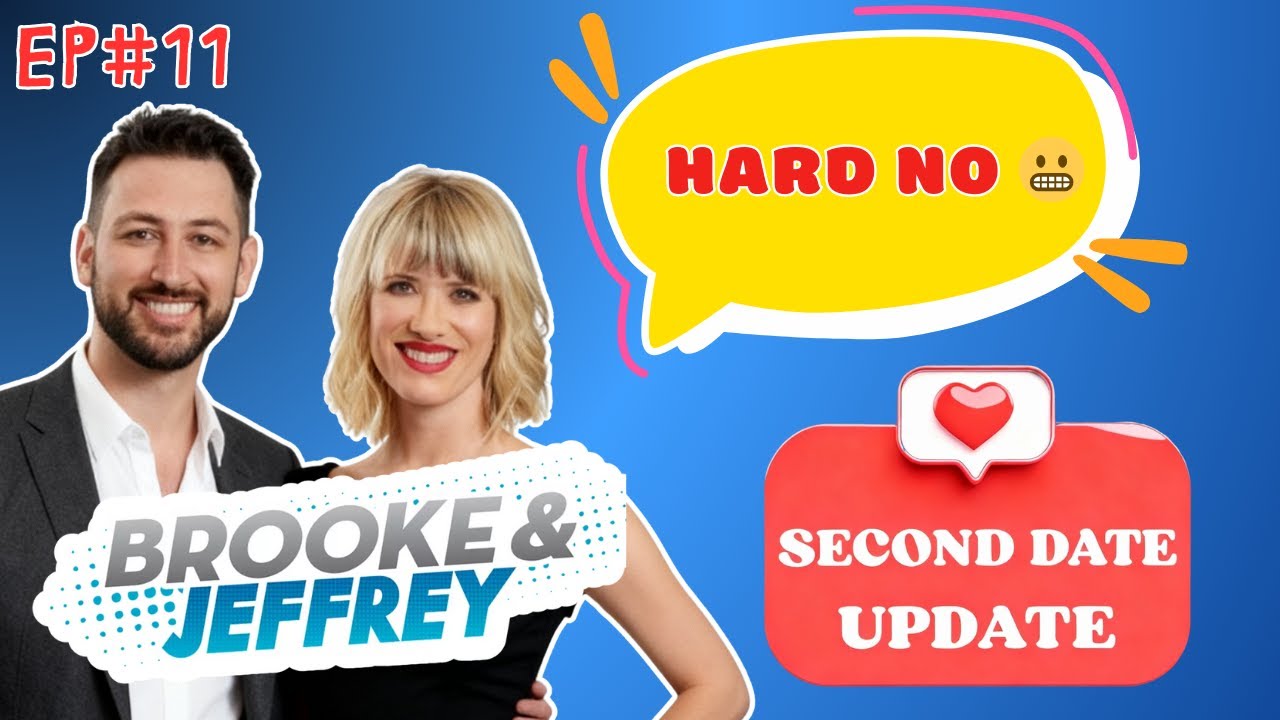 Brooke and Jeffrey - Second Date Update | Hard No 😬 | Phone Call ...