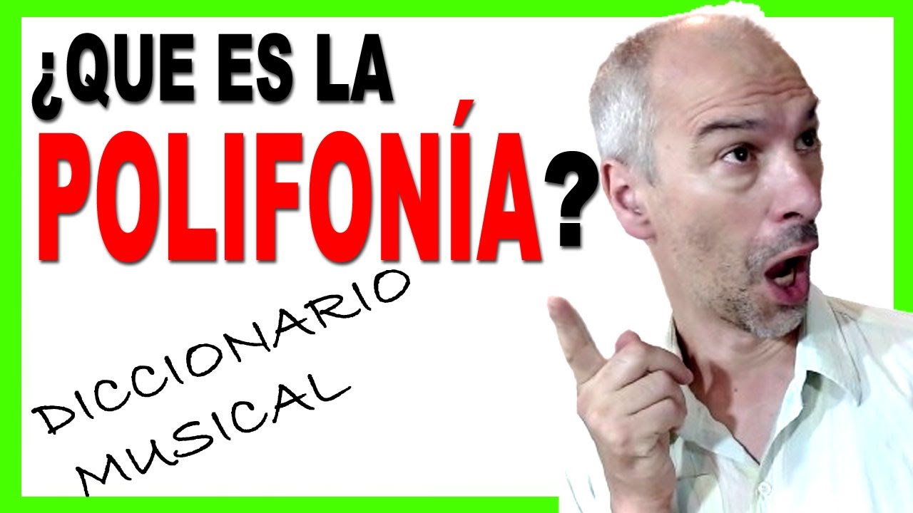 POLIFONÍA MUSICAL ♫ ¿Qué es? 𝄞 Diccionario de la Música - YouTube