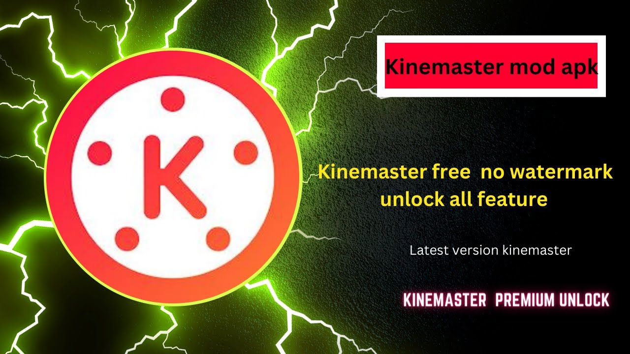 Kinemaster unlock all features premium unlouck all feature free use to ...