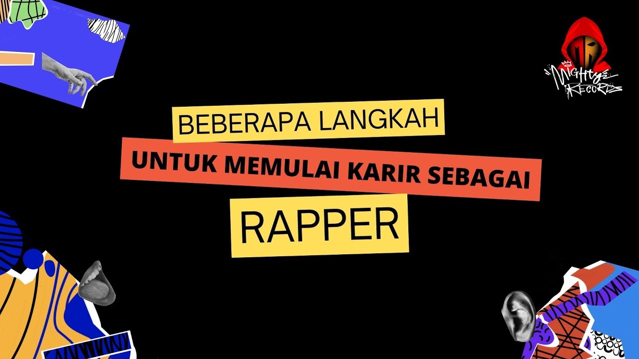 Beberapa Langkah menjadi seorang Rapper // Here are some steps to start ...
