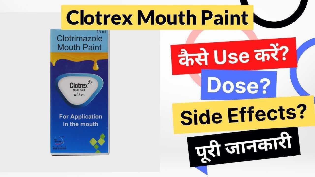Clotrex Mouth Paint Uses in Hindi | Side Effects | Dose - YouTube