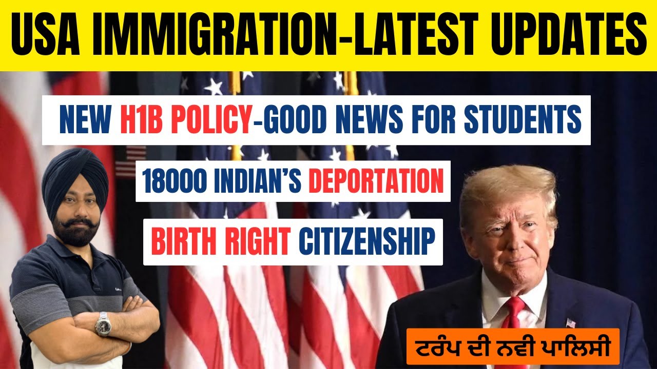 Breaking: Major USA Immigration Updates | H1B , F1, Birthright ...