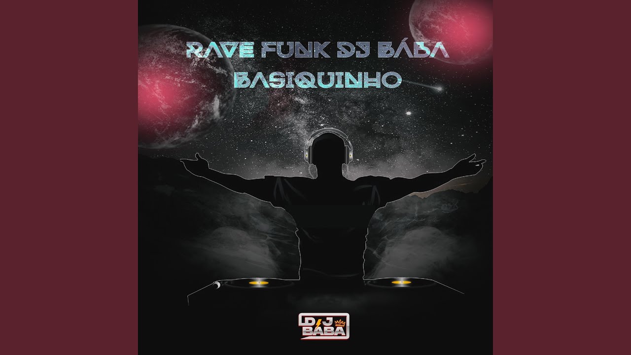 BASIQUINHO (RAVE FUNK BÁBA) - YouTube