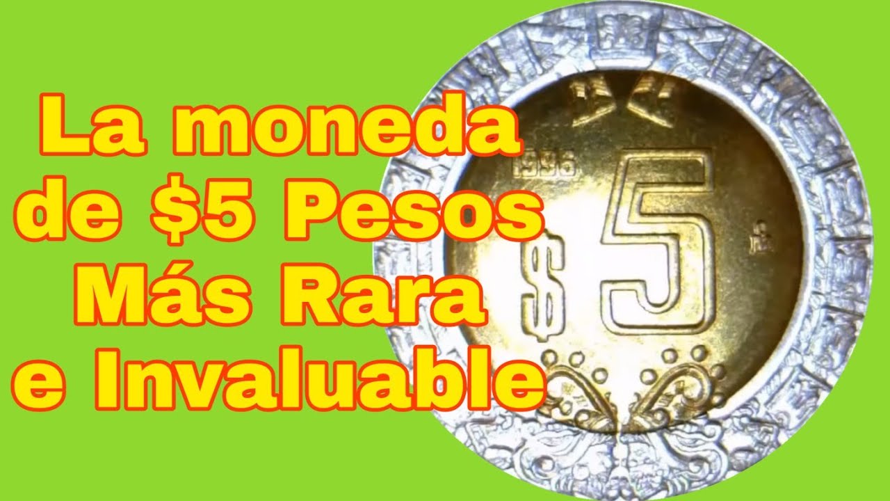 La Moneda de $5 Pesos Más rara e Invaluable /numismatica mexicana ...