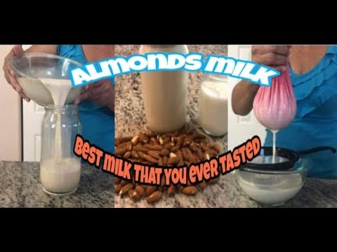 Almonds Milk. best milk that you ever tasted - YouTube
