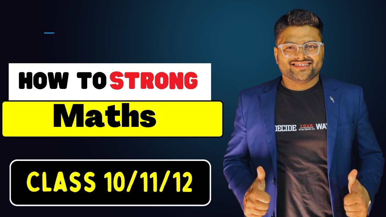 Maths Strong Pro Tips To Improve Maths For Class 10 11 maths-strong-pro-tips-to-improve-maths-for-class-10-11