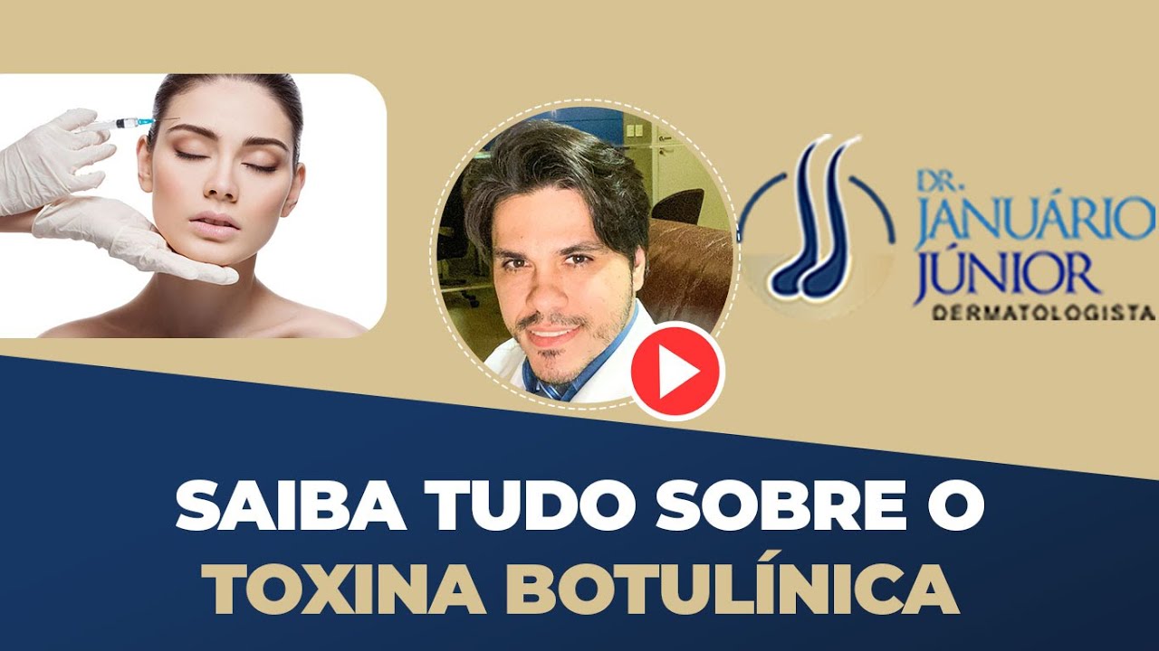 Saiba tudo sobre a Toxina Botulínica - Parte 01 - YouTube