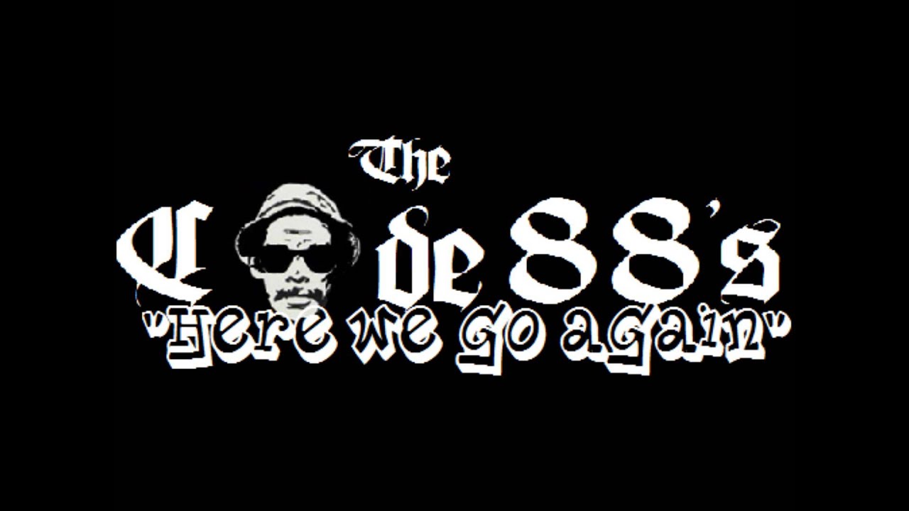 The Code 88 s Here We Go Again YouTube the-code-88-s-here-we-go-again-youtube