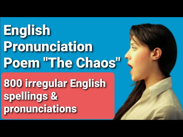 The Chaos Poem For Pronunciation Poems In English