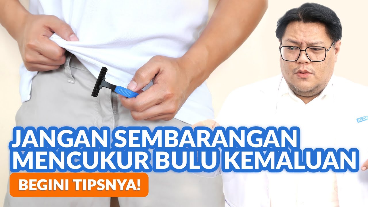 Tips Mencukur Bulu Kemaluan yang Aman - YouTube