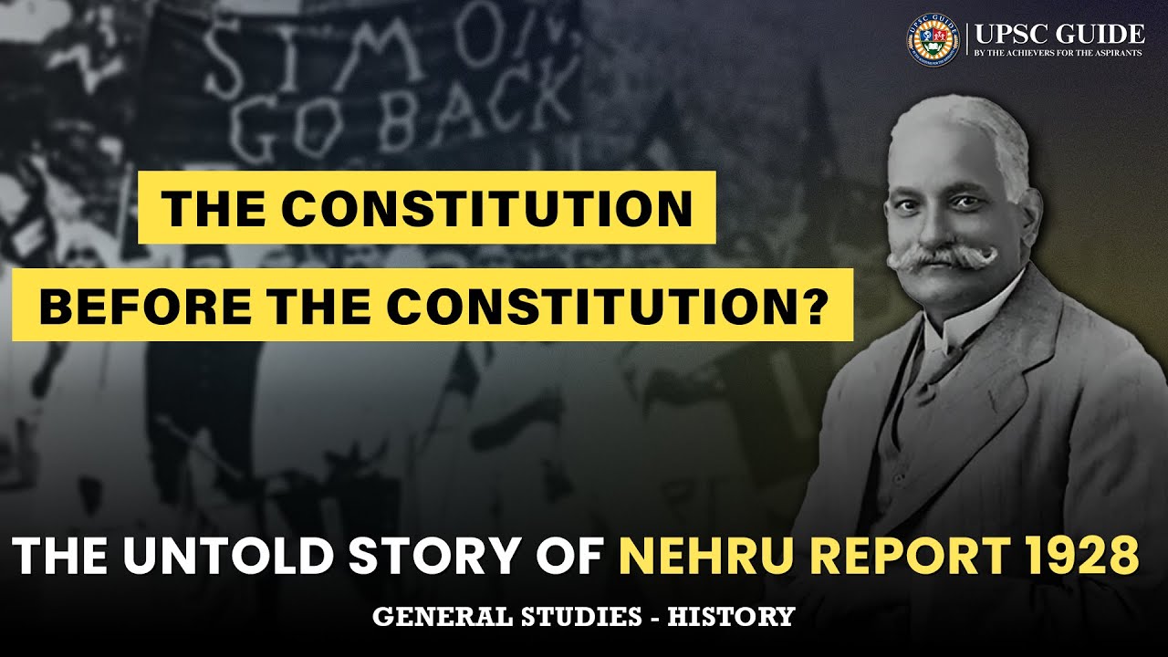 Nehru Report 1928 Explained | India’s First Constitution Draft | UPSC ...