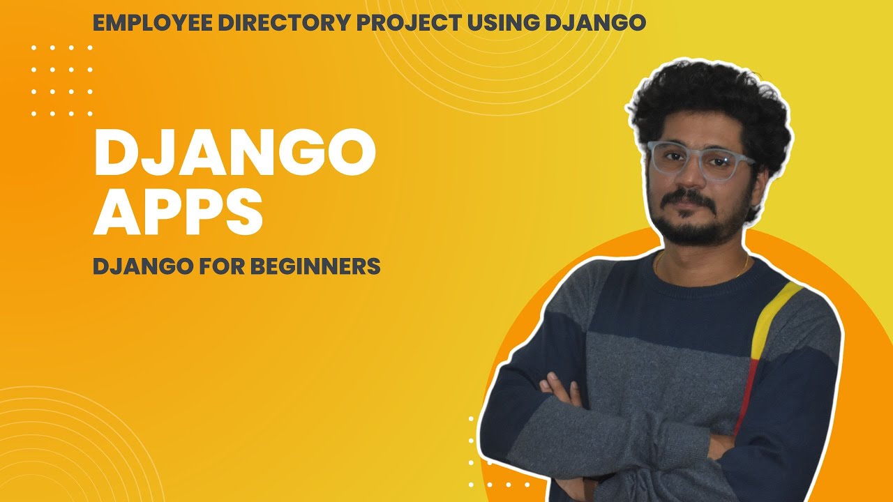13 Django Apps Django For Beginners Learn By Building Practical Projects Youtube 7739
