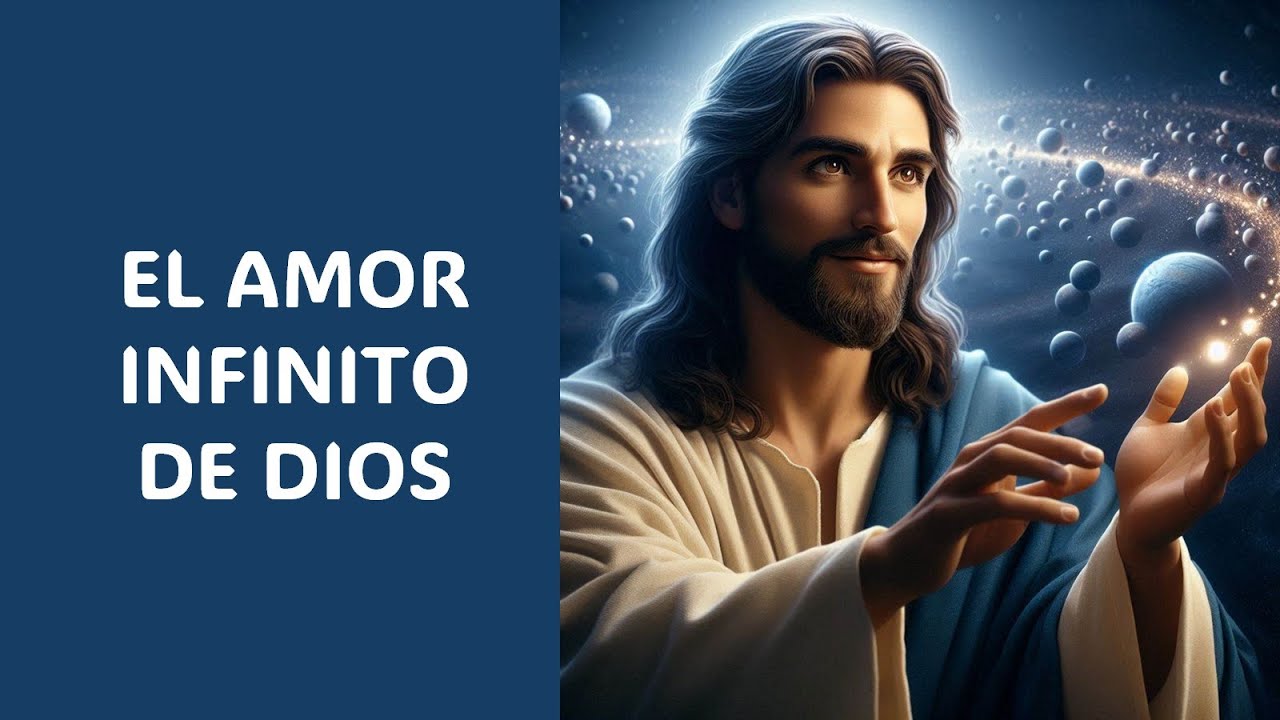 EL AMOR INFINITO DE DIOS - YouTube