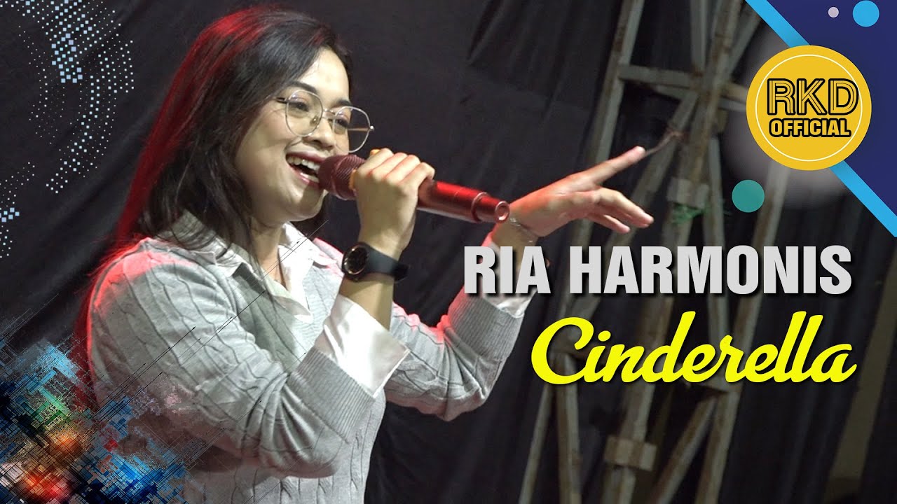 Cinderella Ria Harmonis || Live Musik RKD Official - YouTube
