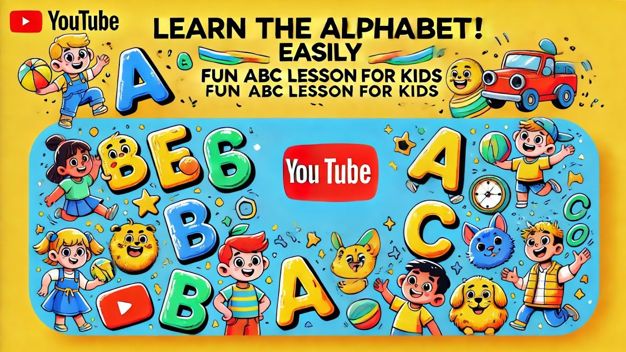 "Learn the Alphabet Easily! Fun ABC Lesson for Kids" - YouTube