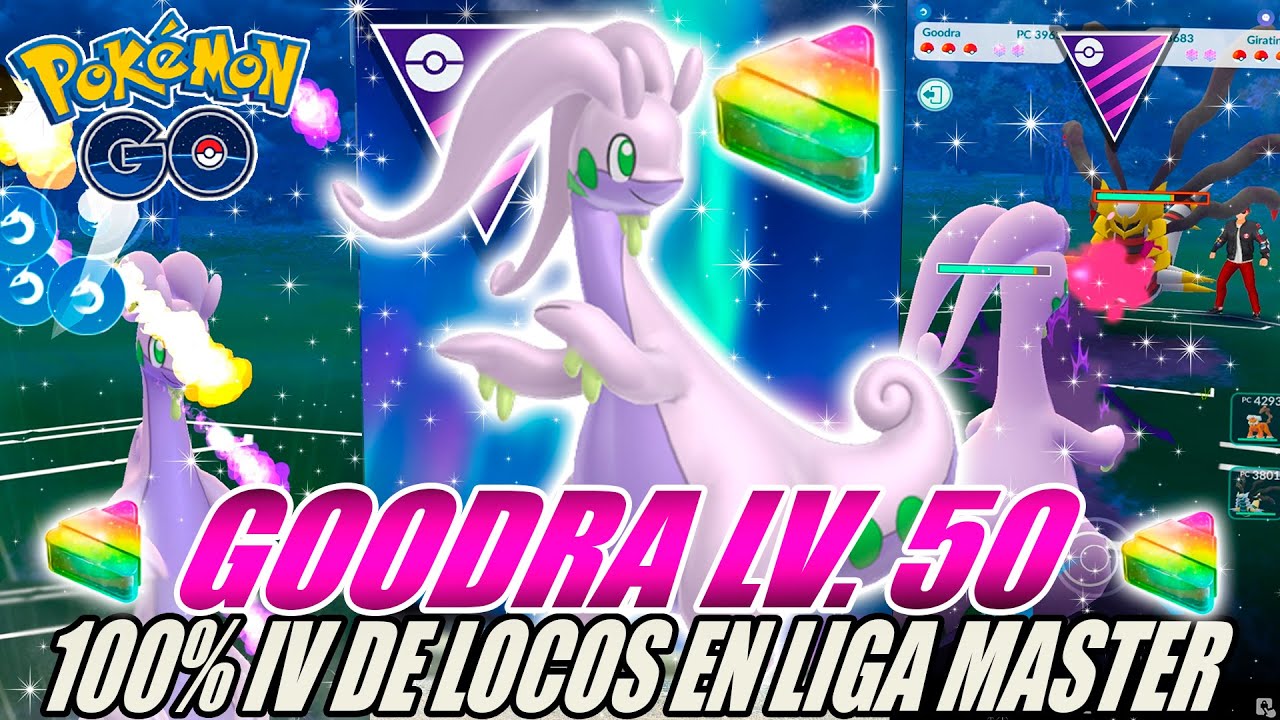 ¡GOODRA XL NIVEL 50 100% IV EN LIGA MASTER GO BATTLE LEAGUE! - POKÉMON ...