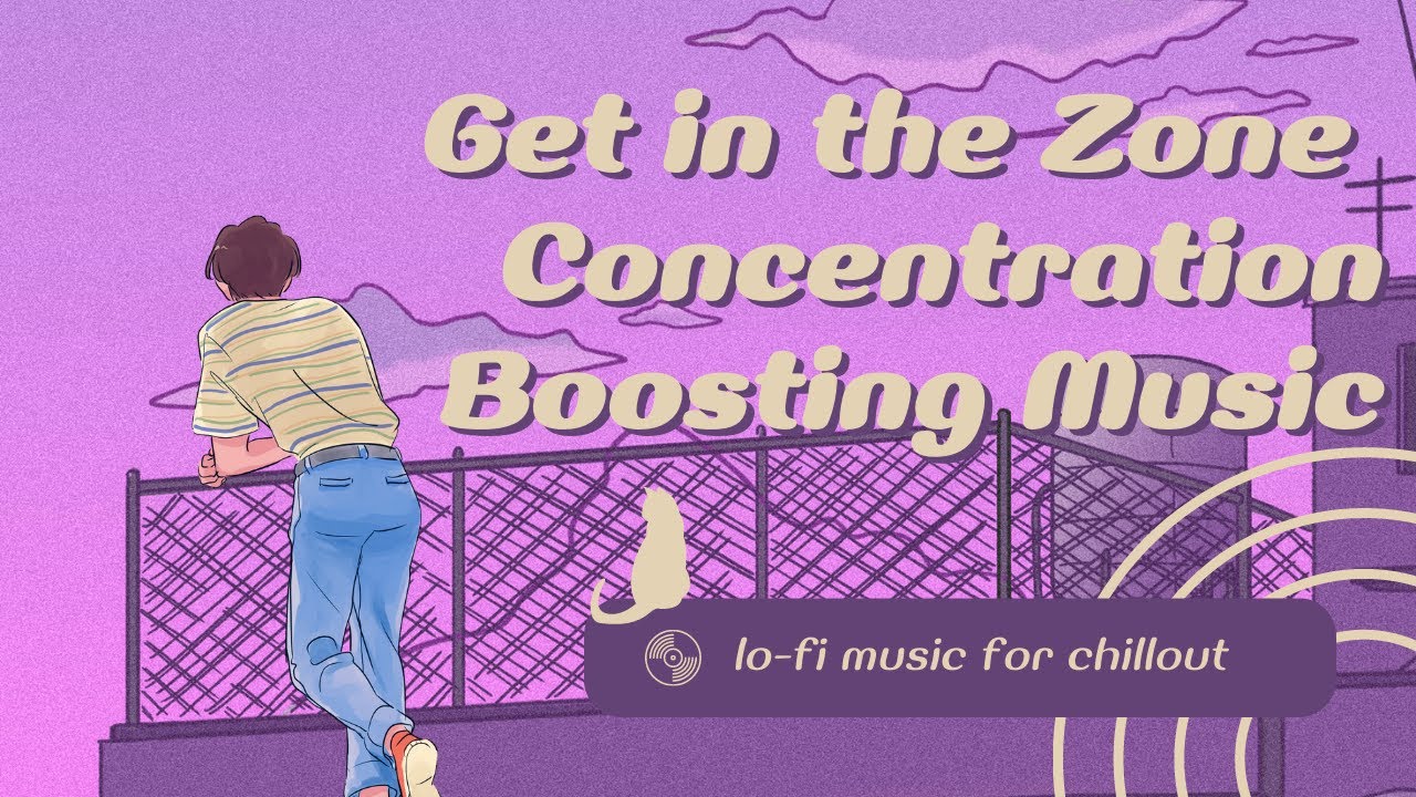 Get in the Zone Concentration Boosting Music 💪🎶 - YouTube