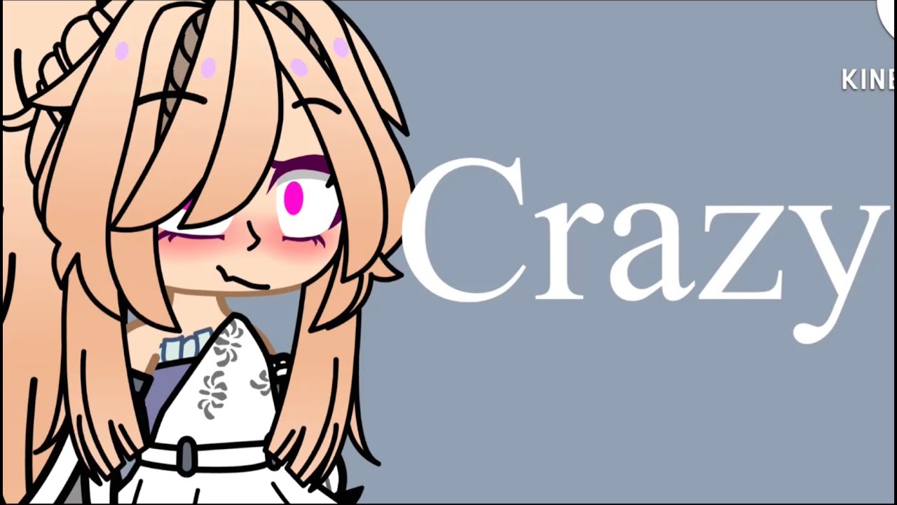 Glmv Series Part 8 Crazy {Pandagirl} #glmv #gacha - YouTube