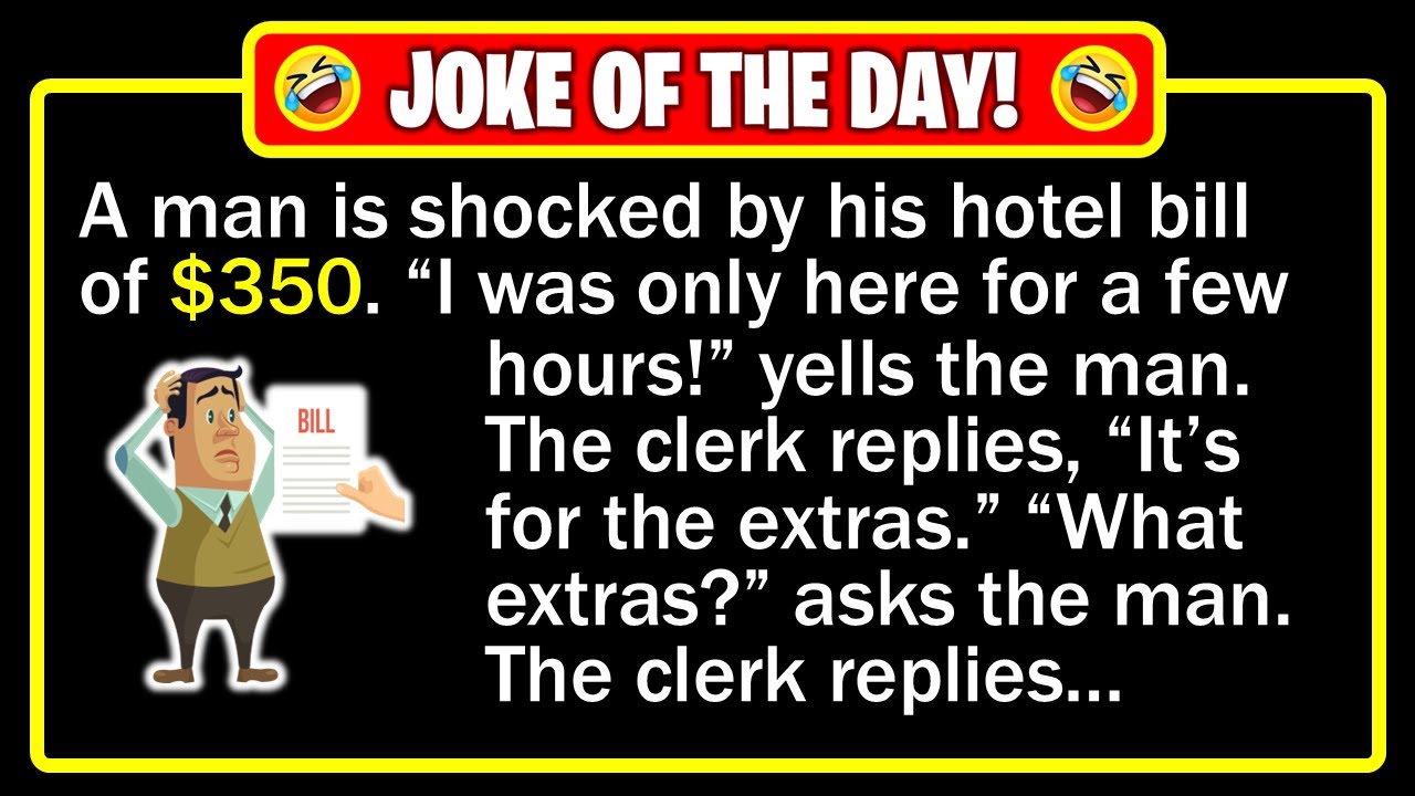 🤣 BEST JOKE OF THE DAY! - When he checked out a few hours later, the ...