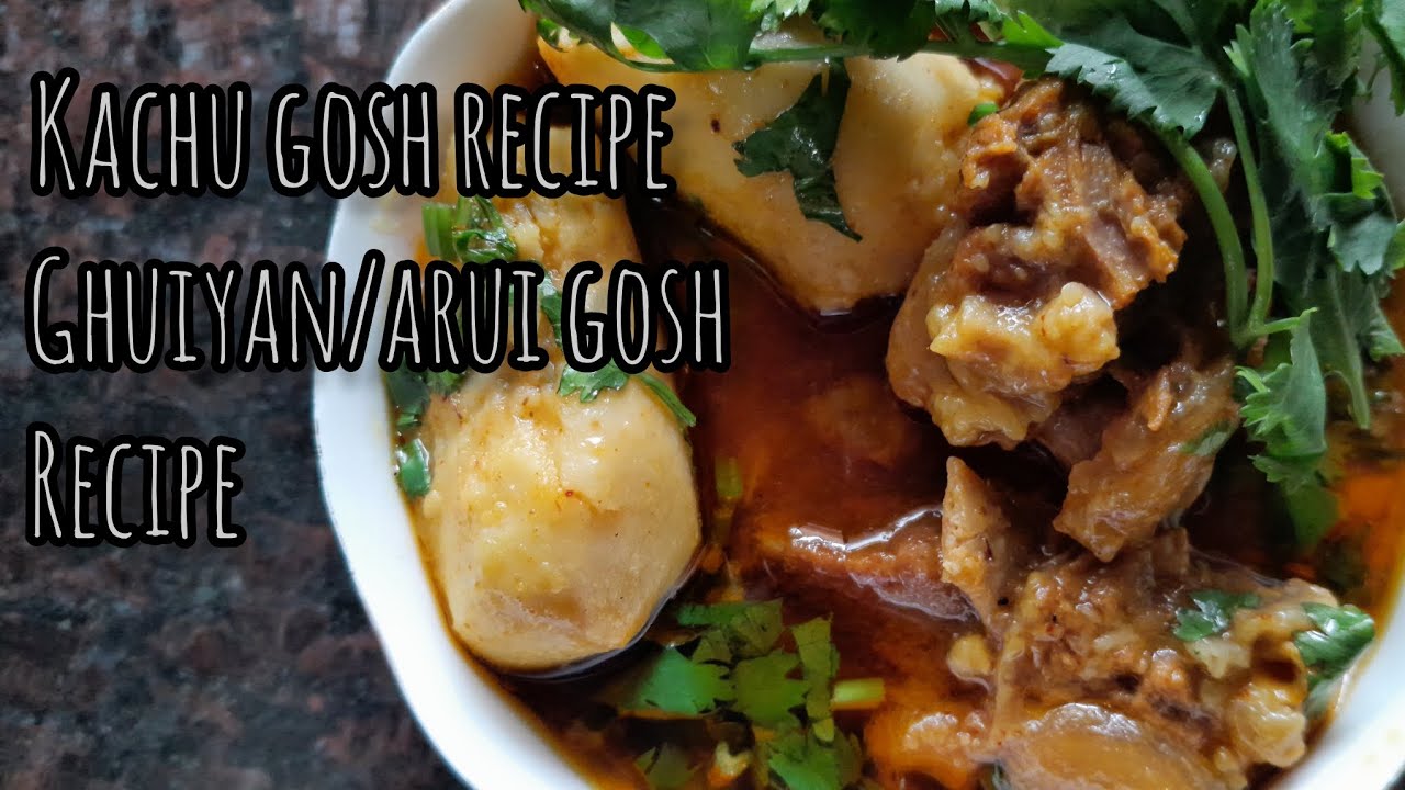 Kachu/Ghuiyan/Arui Gosht Recipe | easy non vegetarian recipe | simple ...