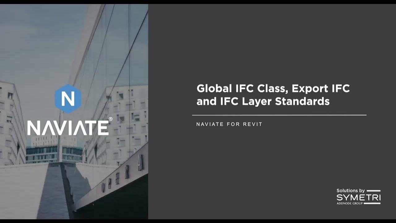 Naviate Accelerate 2021 - IFC - Global IFC Class, Export IFC and IFC Layer Standards - YouTube