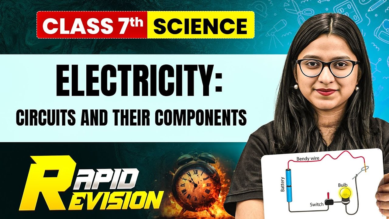 Electricity: Circuits and their Components || Science Class 7 || Rapid ...