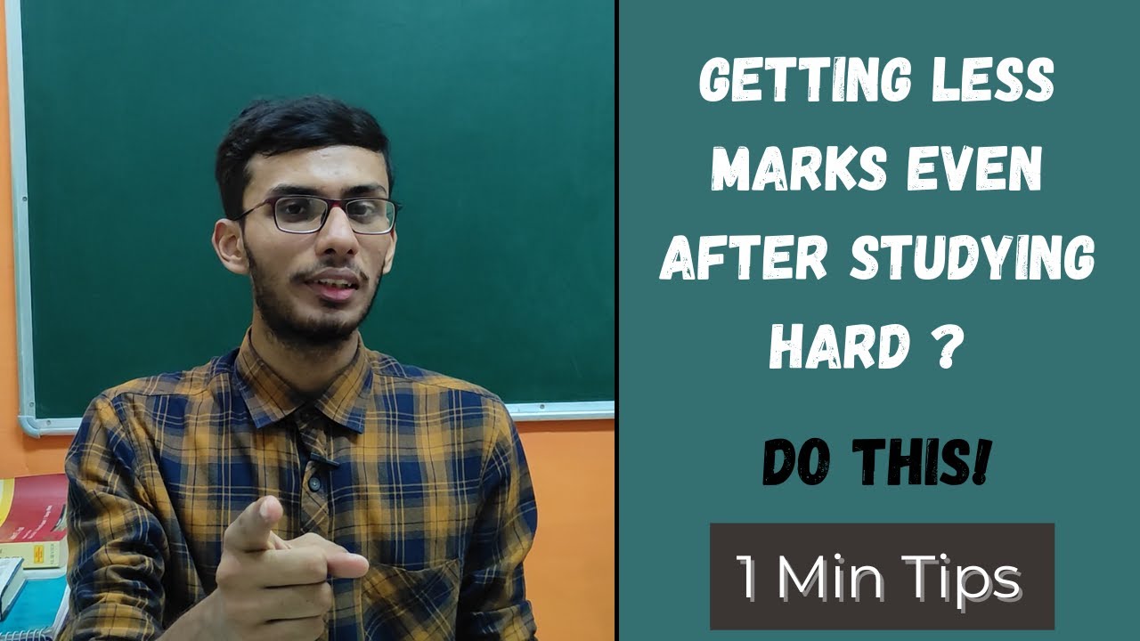 Getting Less Marks Even After Studying Hard ? | Overcome It by knowing ...