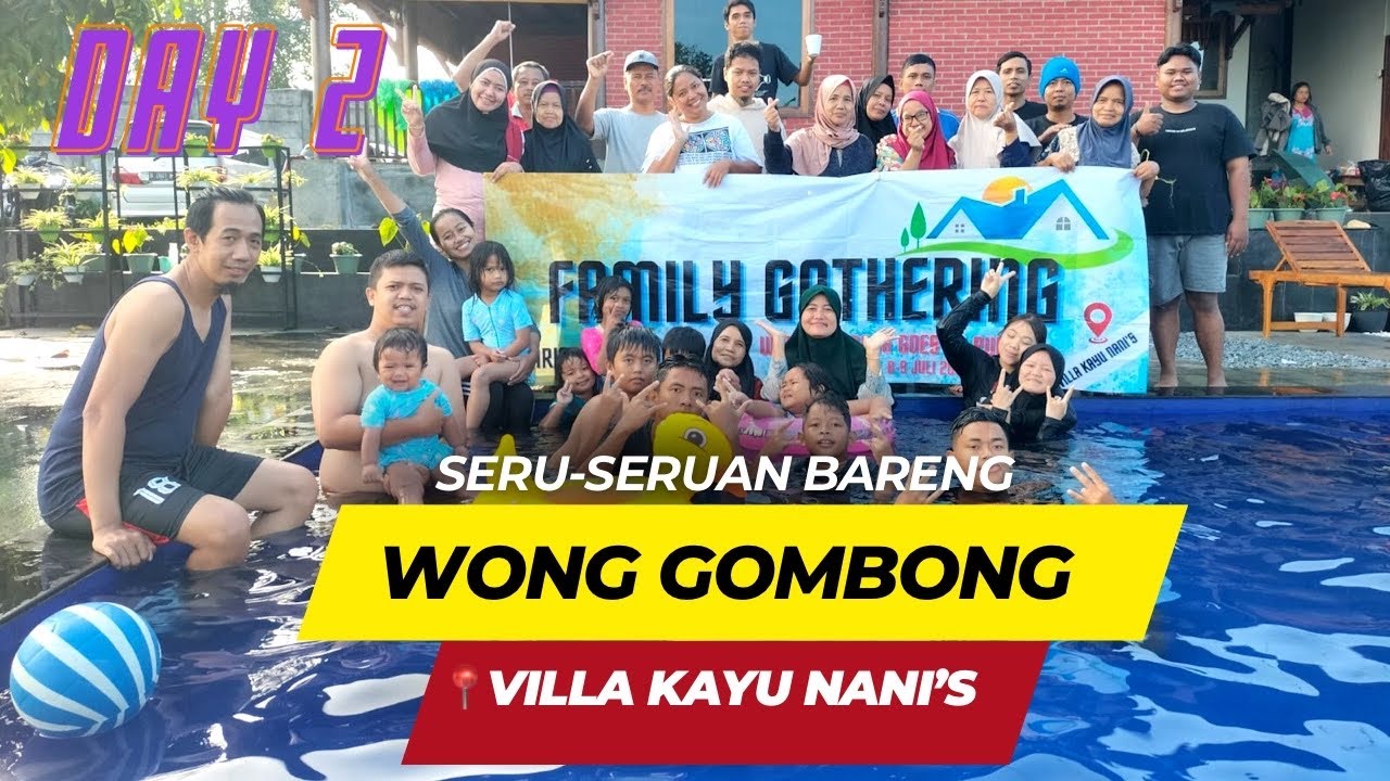 FAMILY GATHERING - ARISAN GOMBONG At Villa Kayu Nani’s || Sentul Bogor ...