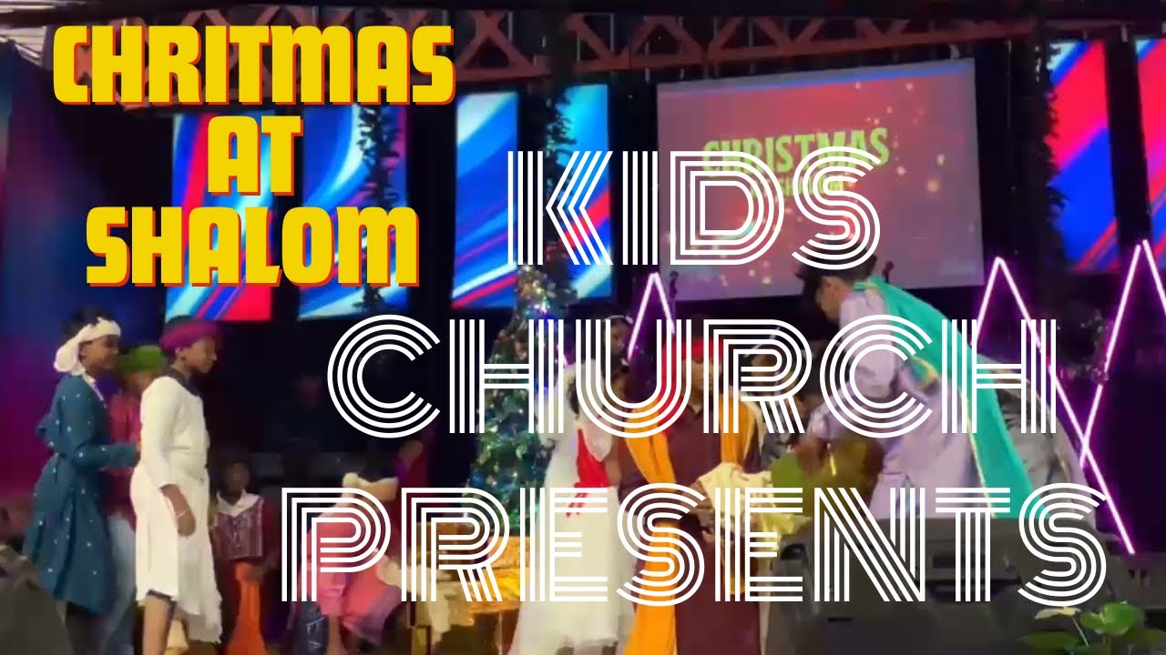 Shalom Kids Church presents Christmas Dance | Shalom Center |Shalom ...