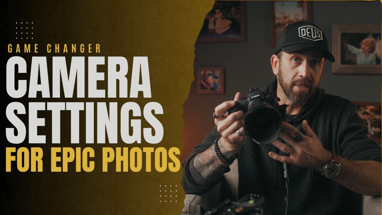 Game Changer; Camera Settings for Epic Photos - YouTube