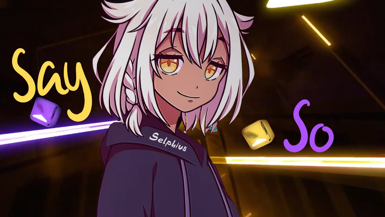 Beat Saber 】Say So // Selphius Cover (Hard) [FC] - YouTube