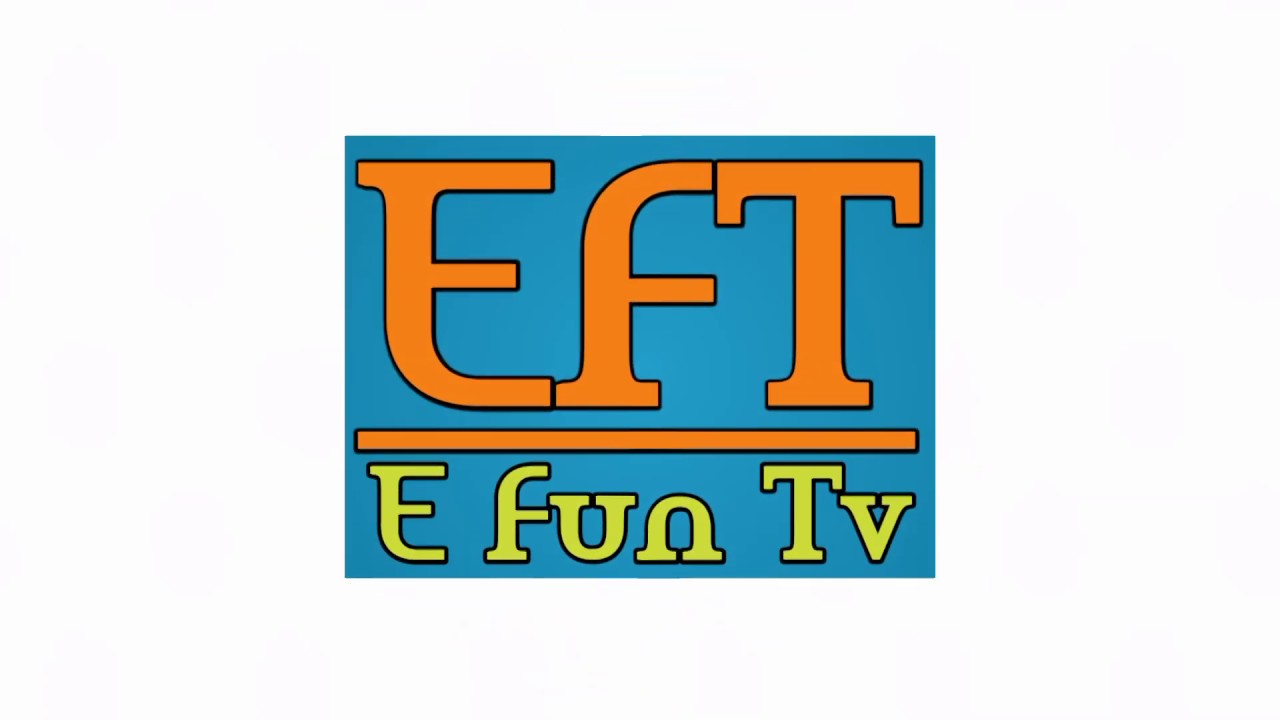 E Fun Tv Intro - YouTube