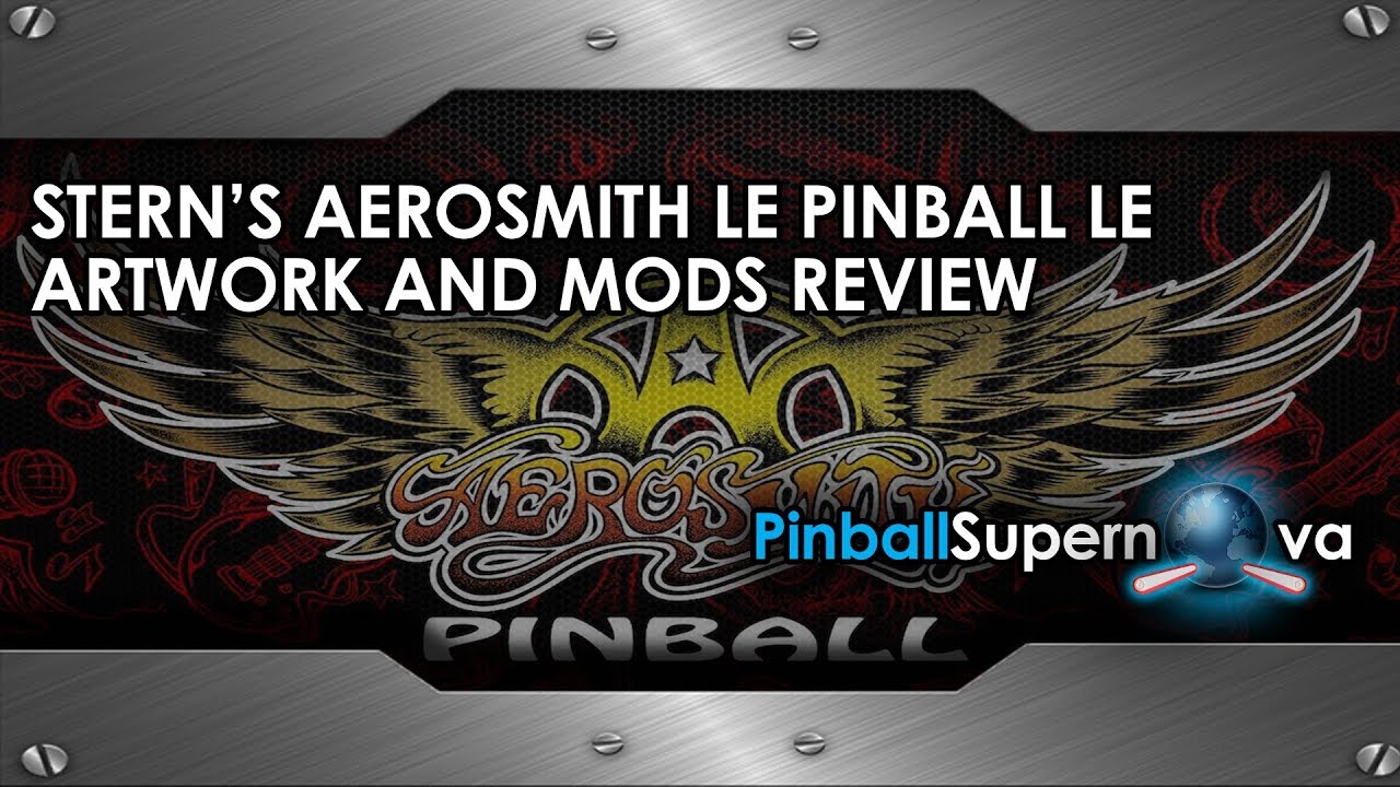 Unboxing 8 : STERN'S AEROSMITH LE PLAYFIELD AND MOD REVIEW - YouTube