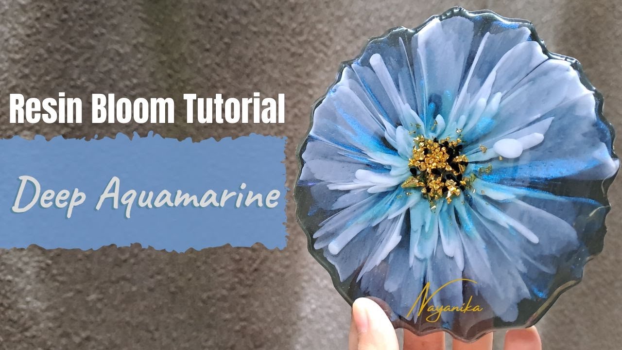 RESIN BLOOM Tutorial "Deep Aquamarine" - YouTube