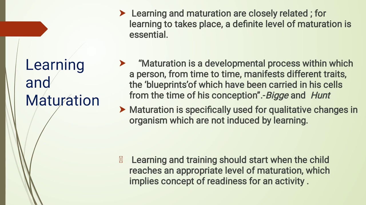 learning and maturation - YouTube