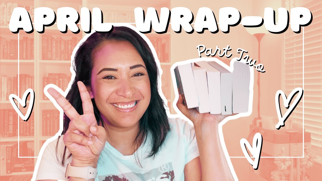 APRIL WRAP-UP PART TWO || ALL THE HISTORICAL ROMANCE - YouTube