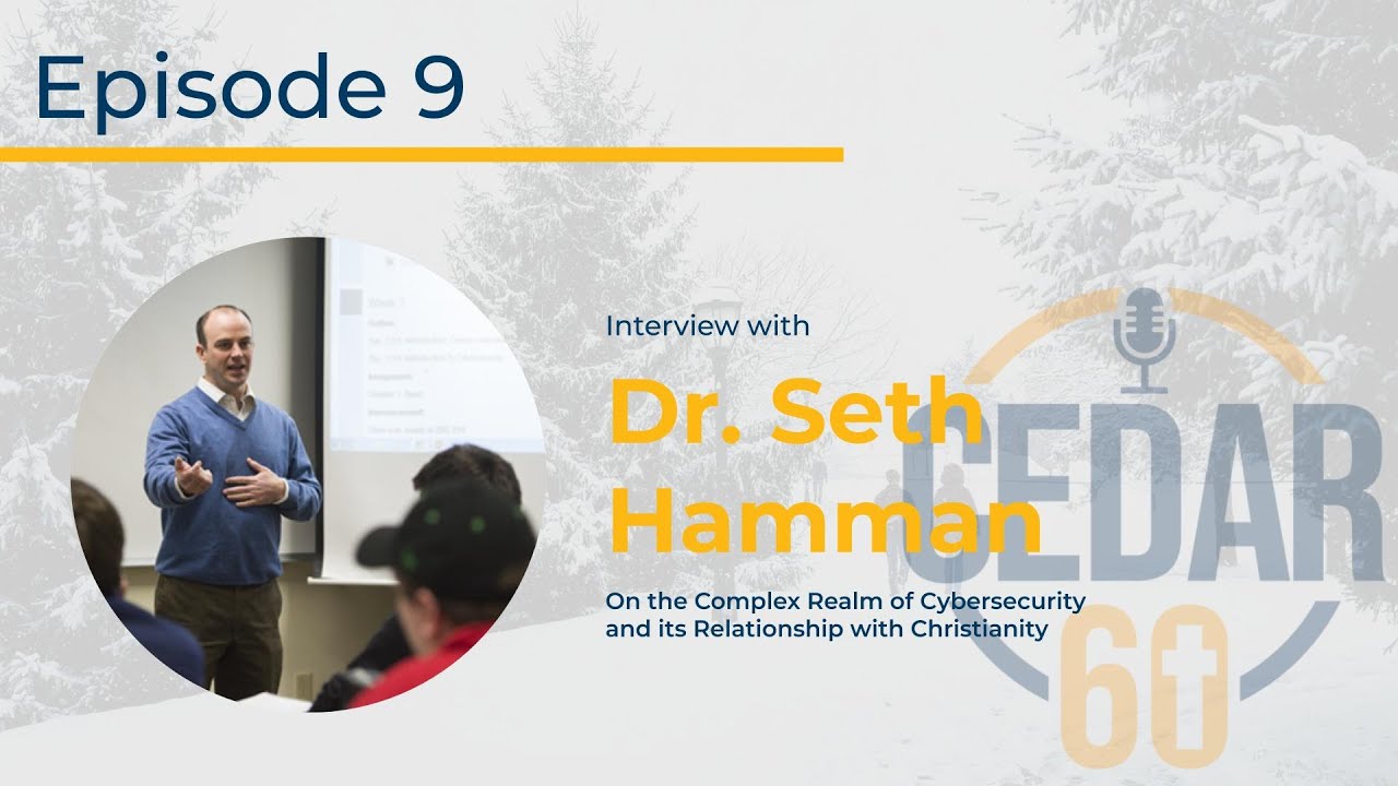 Cybersecurity and Christianity with Dr. Seth Hamman - YouTube