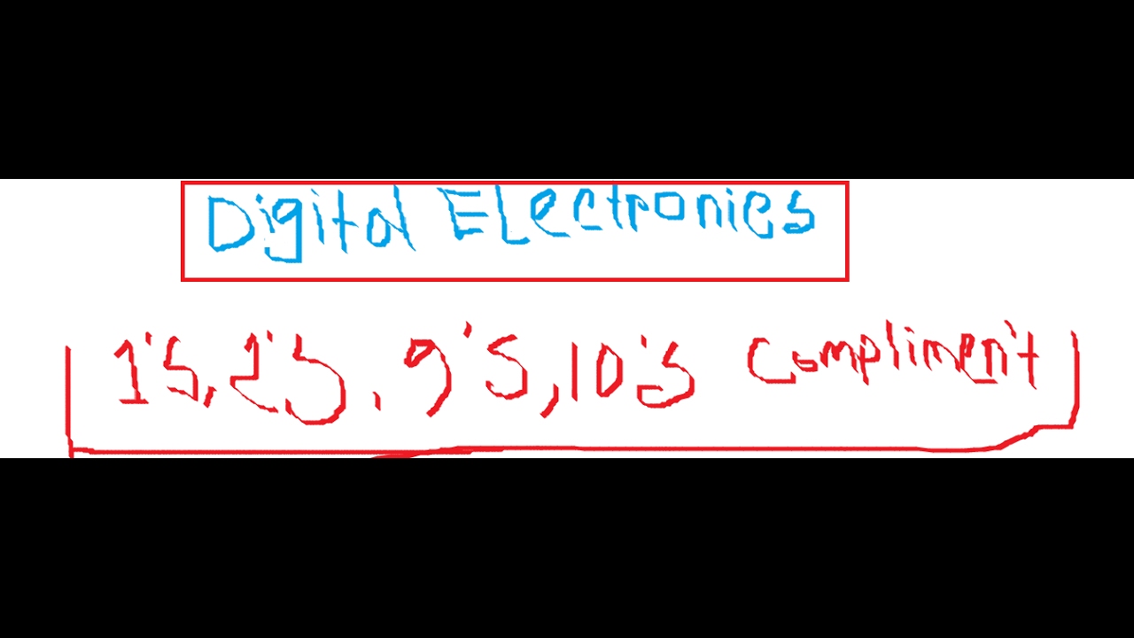 How to find 1's,2's,9's and 10's compliment in Digital Electronics ...