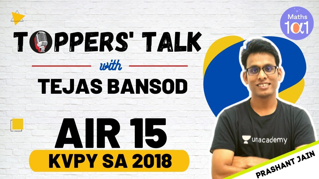 Toppers' Talk KVPY SA 2018 ft Tejas Bansod | Maths 101 | Prashant Jain ...